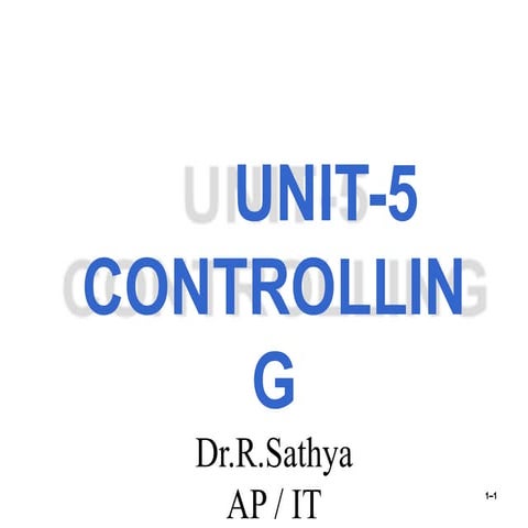 Principles of Management: Unit-5 Controlling.pptx