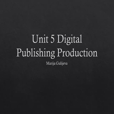 Unit 5 digital publishing | PPT