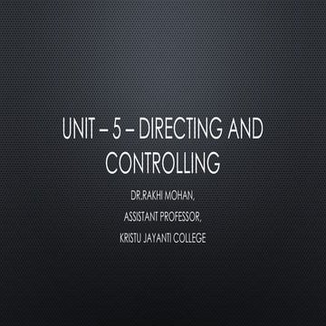 Unit – 5 – Directing and controlling.pptx
