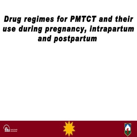 Unit 5 drug regimens for pmtct | PPT