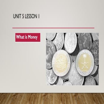 unit 5 Money lesson1 (What is Money).pptx