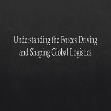 global logistics- definition,forces motivating globalization, financial ...