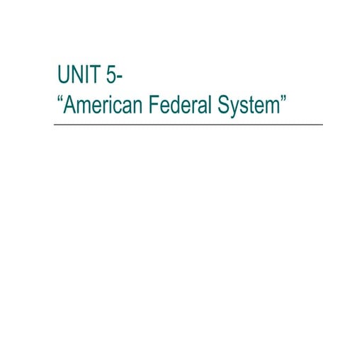 UNIT 5 POWERPOINT NOTES VASILCHEK American federalsystem.ppt