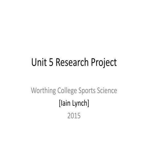 Unit 5 research project | PPTX