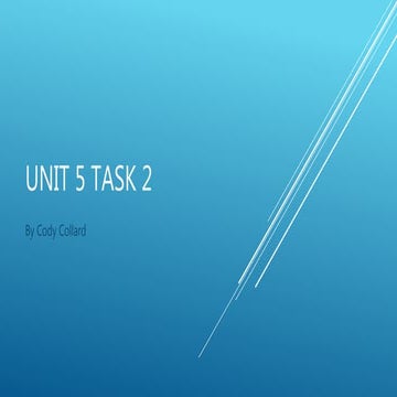 Unit 5 task 2 | PPTX