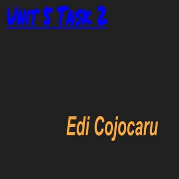 Unit 5 task 2 | PPTX