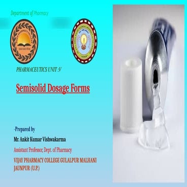 UNIT 5TH PHARMACEUTICS SEMI SOLID DOSAGE FORM PPT | PPT