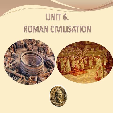 Unit 6. Roman Civilisation | PPTX