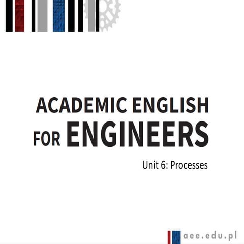 Academic English for Engineers Unit 6 | PPT