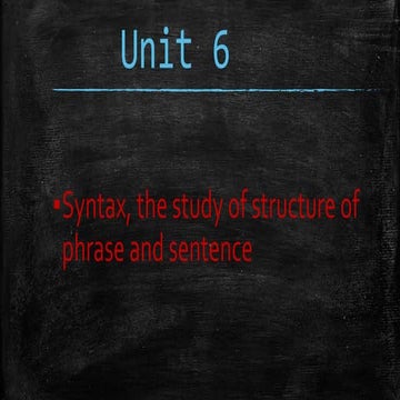 Syntax, the study of structure of phrase and sentence | PPT