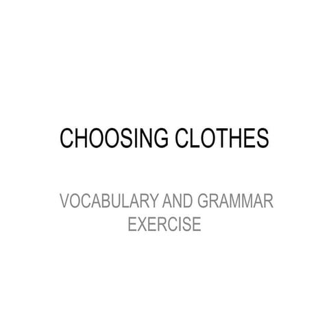 UNIT 6. 1 CHOOSING CLOTHES.pptx
