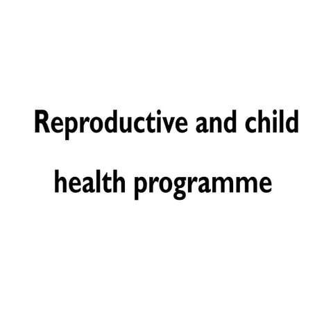 Rch programme in india | PPTX
