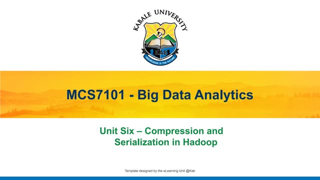 Unit 6 Compression And Serialization In Hadooppptx Programming