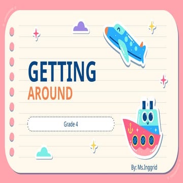 GETTING AROUND ENGLISH GRADE 4 ELEMENTARY SCHOOL | PPTX