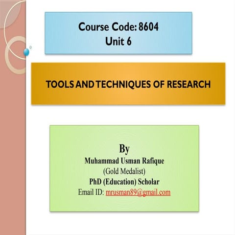 Unit 6 8604.pptx Tools and techniques of research | PPTX