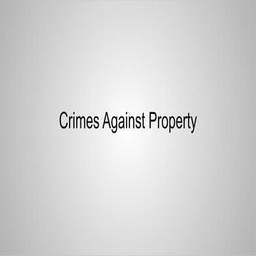 Criminal Investigations Crimes Against Property | PPTX