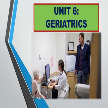 UNIT 6 GERIATRICS.pptx