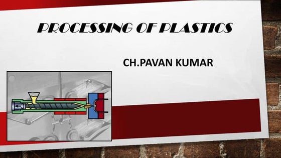 Processing of plastics | PPT