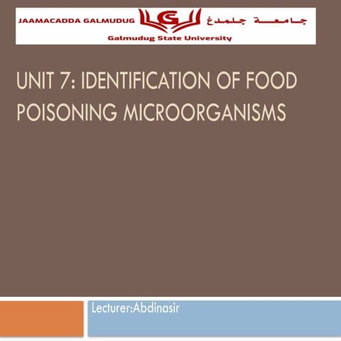 unit 7.IDENTIFICATION OF FOOD POISONING MICROORGANISMS | PPTX