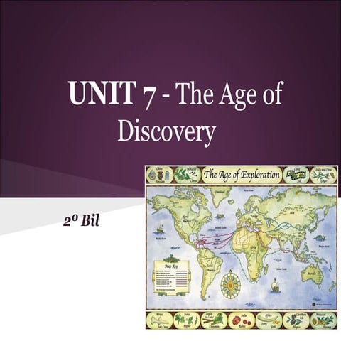 Unit 7 - The Age of Discoveries - 2º bil ESO | PPT