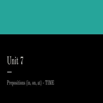 Unit 7 - Prepositions of time.pptx