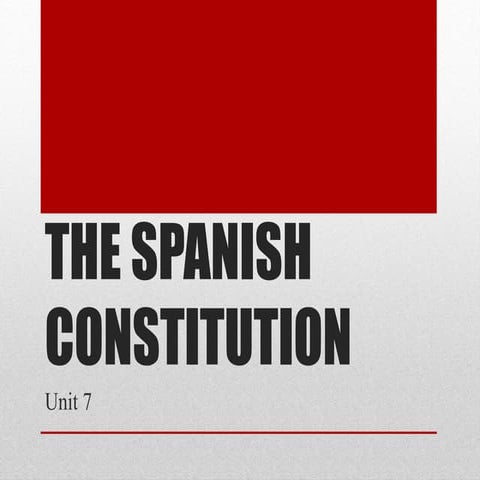 Unit 7. spanish constitution | PPT