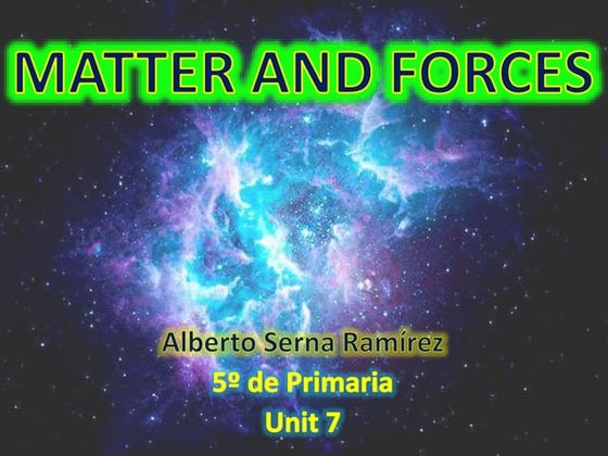 Matter and forces unit 7 | PPT