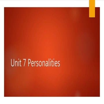 Unit 7 personalities | PPTX