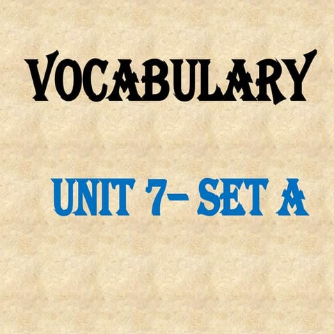 Unit 7 Set A vocabulary workbook grade 11 | PPT