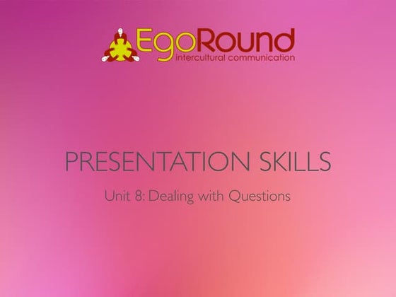 PRESENTATION SKILLS--FOCUSING ON QUESTIONS AND ANSWERS | PPT