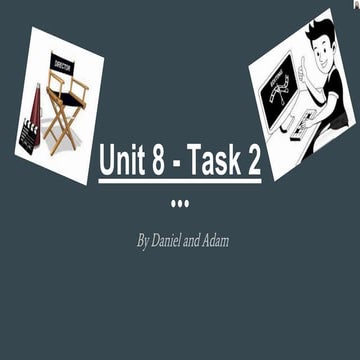 Unit 8 - Task 2 | PPTX