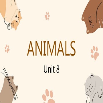 Unit 8 Animals Animal aNIAMKDAKJAKJSDKJKADJKJDKAS | PPTX