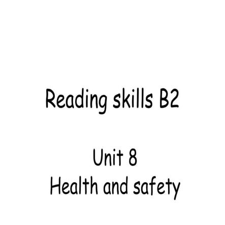 Unit 8 English for life Reading (Level 1) - Health and safety.pptx
