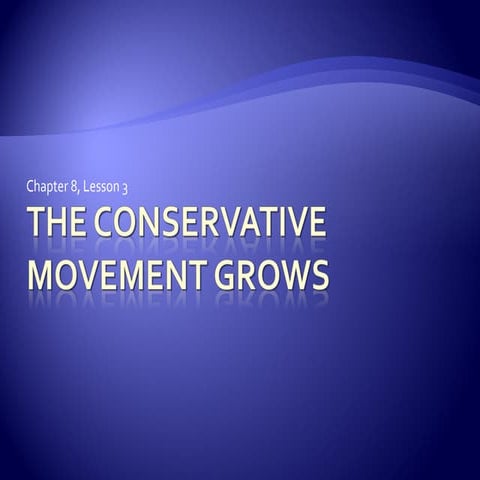Unit 8 lesson 3 the conservative movement grows | PPT