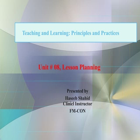 Unit# 8 Lesson planning in professional way | PPTX
