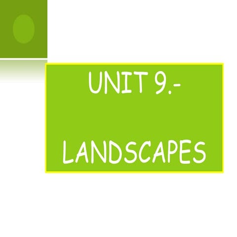 Unit 9.- Landscapes | PPTX