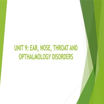 UNIT 9-EAR, NOSE, THROAT AND OPTHALMOLOGY DISORDERS UPDATED.pptx
