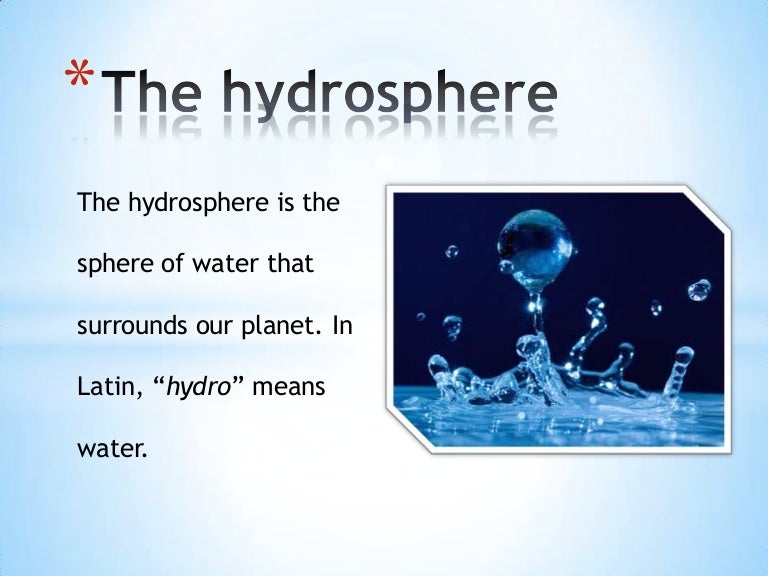 The Hydrosphere the-hydrosphere