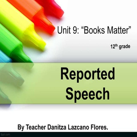 Unit 9 Books Matter Reported Speech 12th grade | PPT