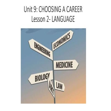 Unit 9 Choosing a career Lesson 2 Language.ppt