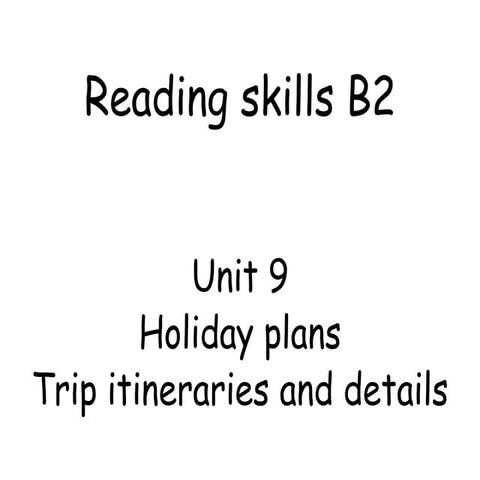 Unit 9 English for life Reading (Level 1) - Holiday plans.pptx