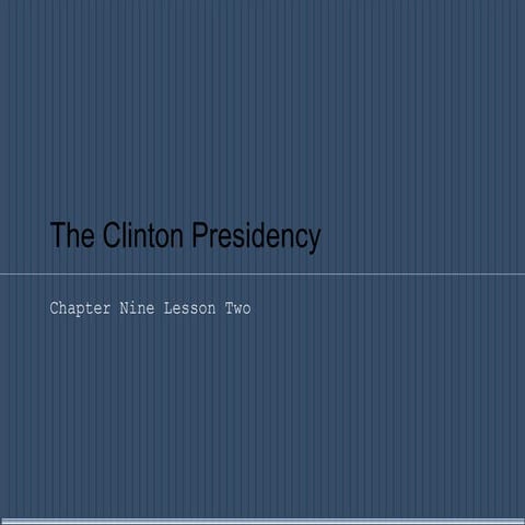 Unit 9 lesson 2 the clinton presidency | PPT