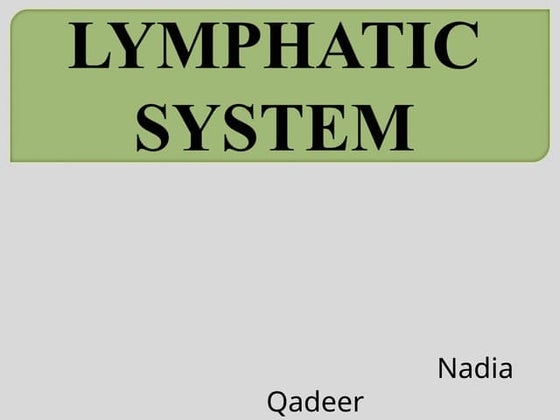 Lymphatic system: Anatomy and Physiology | PPTX