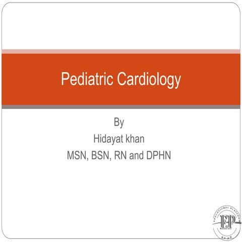 Unit 9; Peadiatric Cardiology, Educational Platform.pptx