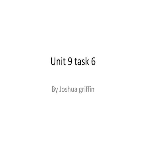 Unit 9 task 6 | PPT