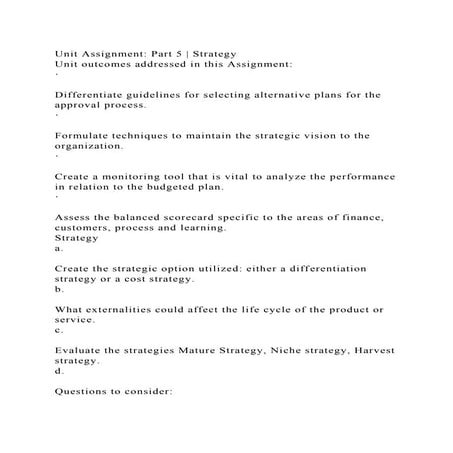 Unit Assignment Part 5 StrategyUnit outcomes addressed in this .docx
