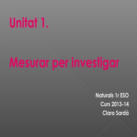 Unitat 1 mesurar per investigar | PPT