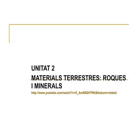 Unitat 2 roques i minerals | PPT