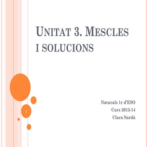 Unitat 3. mescles i solucions | PPTX