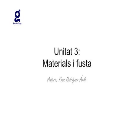 Unitat 3 materials i fusta | PPT